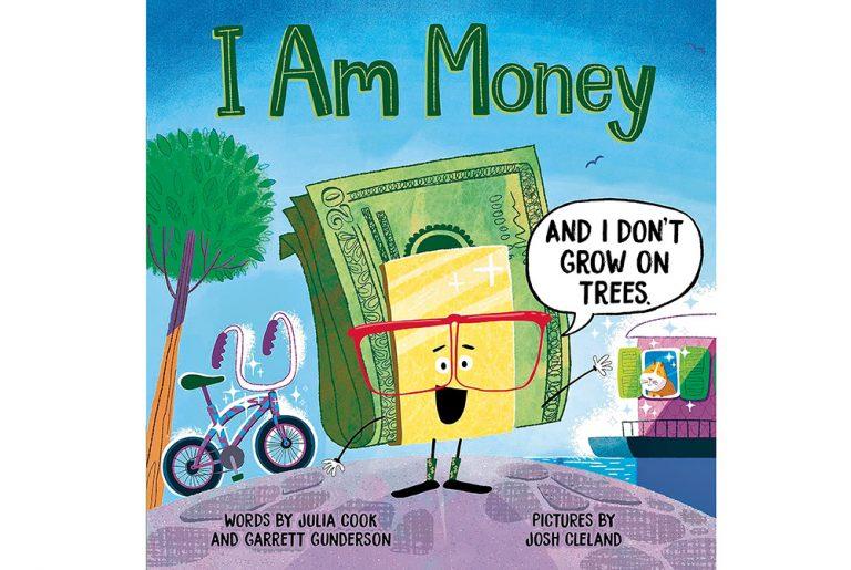 'I Am Money' Teaches Kids About Money Basics - City Parent